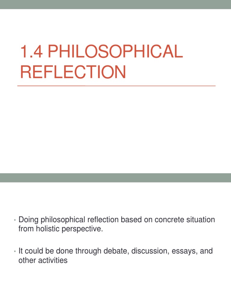 1.4 Do A Philosophical Reflection On A Concrete Situation From A ...