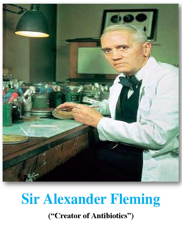Sir Alexander Fleming: Antibiotics Pioneer | PDF | Science & Mathematics