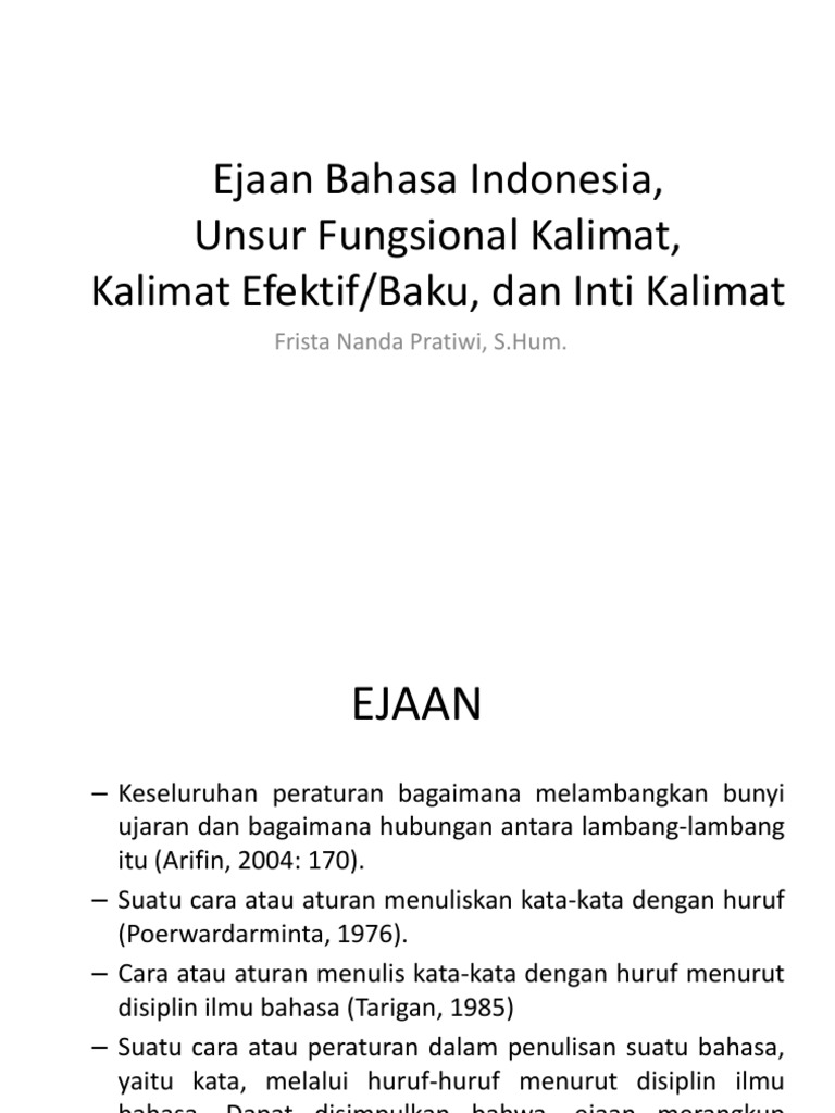 Ejaan Bahasa Indonesia, Unsur Fungsional Kalimat, Kalimat Efektif Dan ...