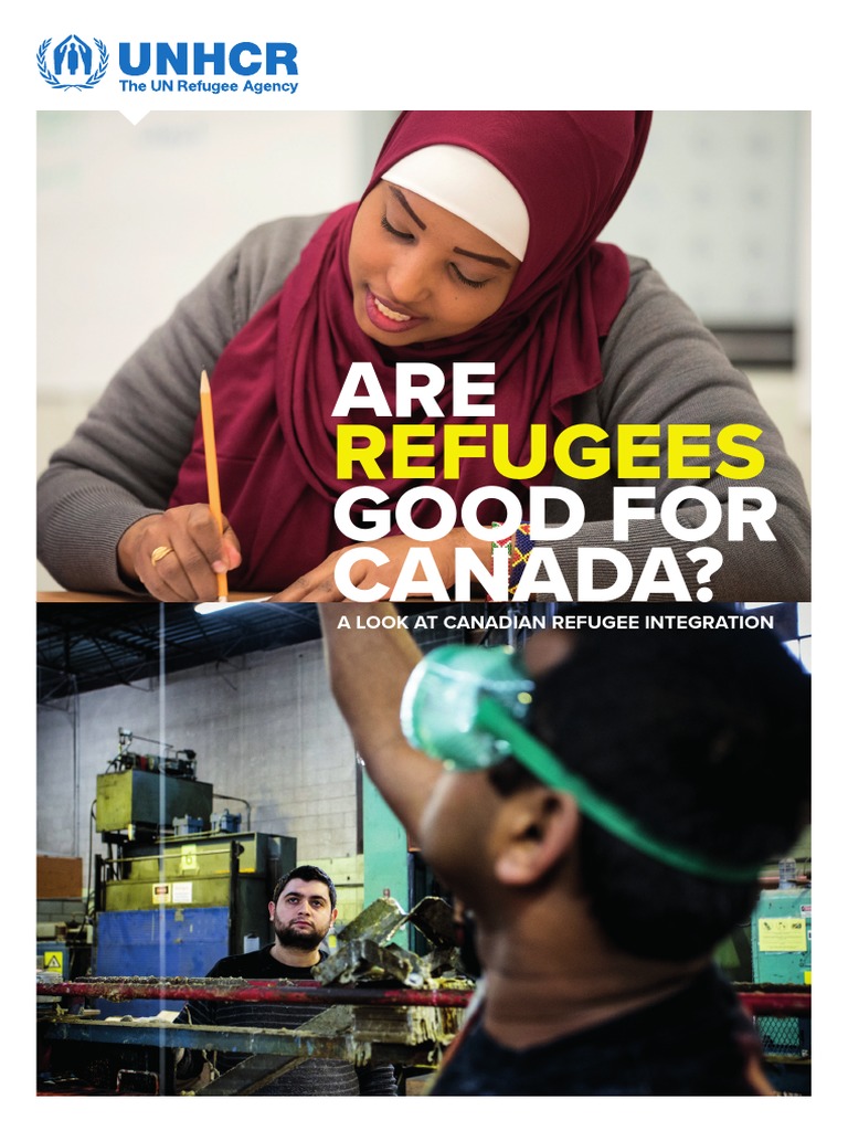 Are Refugees Good For Canada A Look at Canadian Refugee Integration ...