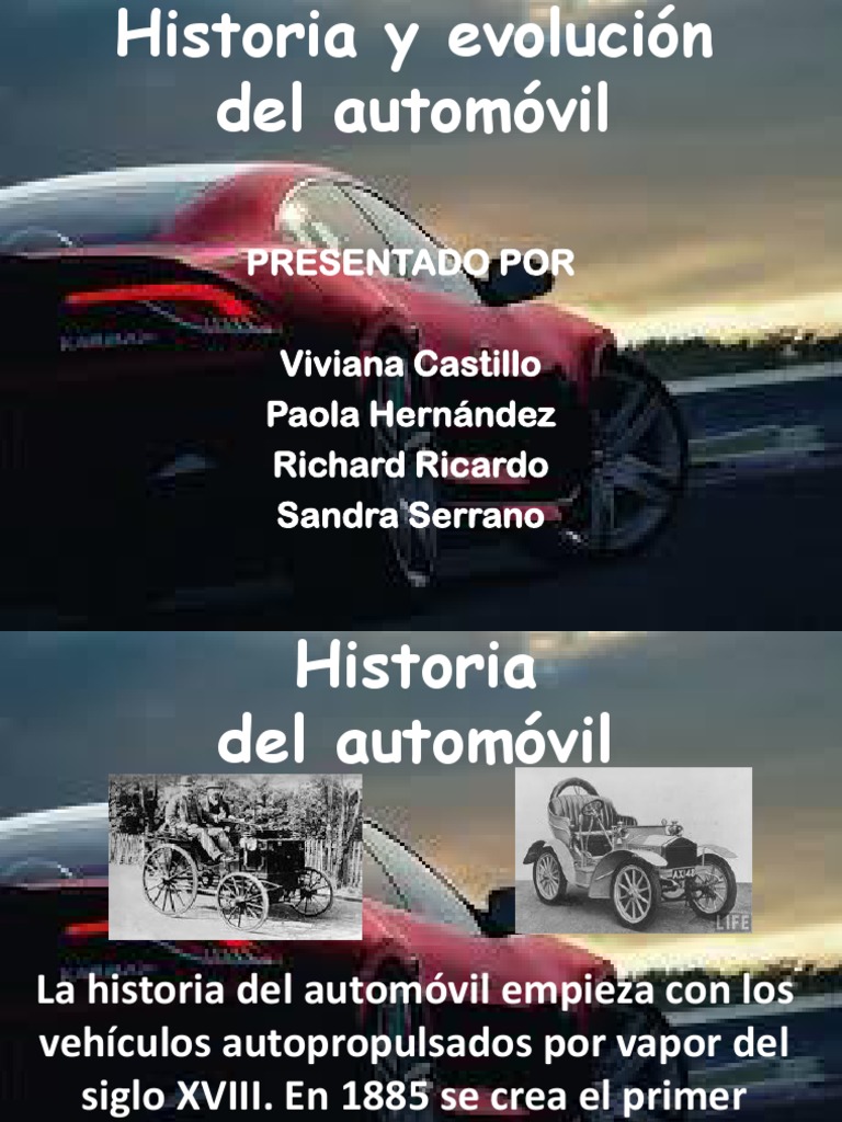La historia y desarrollo del automóvil desde sus inicios en el siglo XVIII hasta su evolución ...