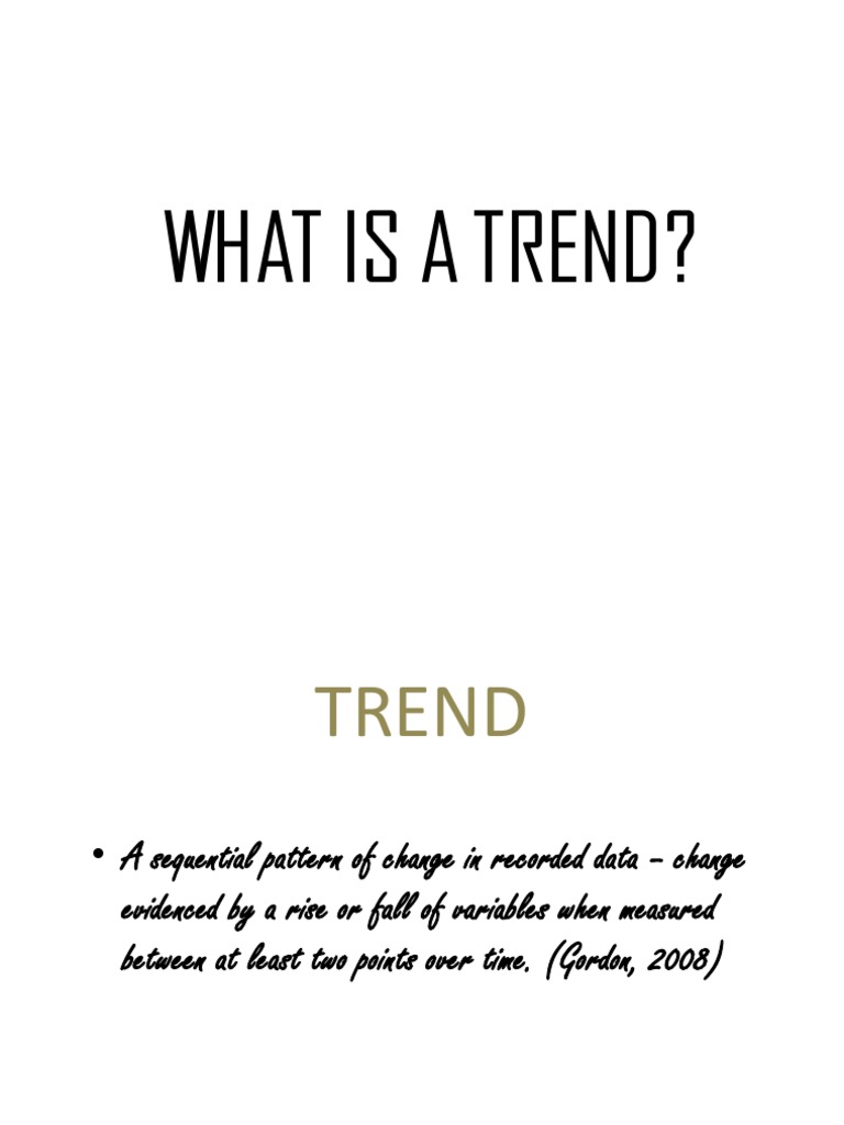 What Is A Trend | PDF | Sustainability | Society
