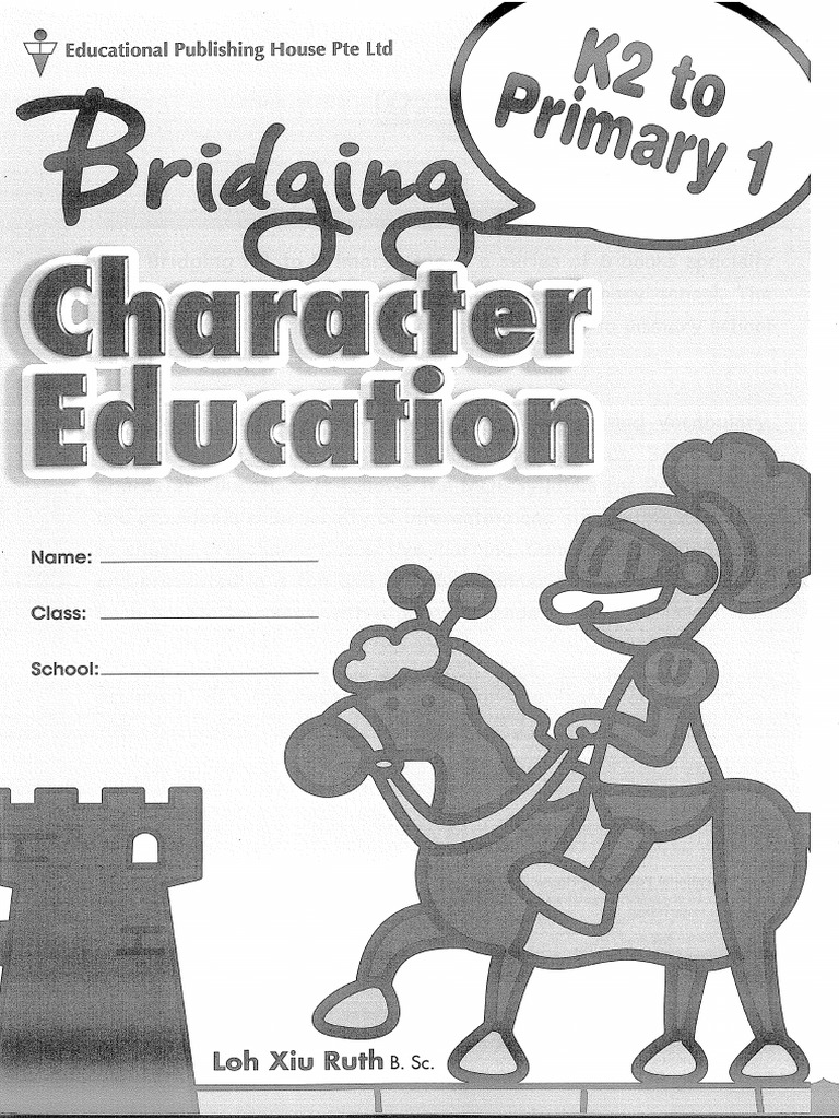 5-Bridging Character Education K2 To Primary 1 | PDF