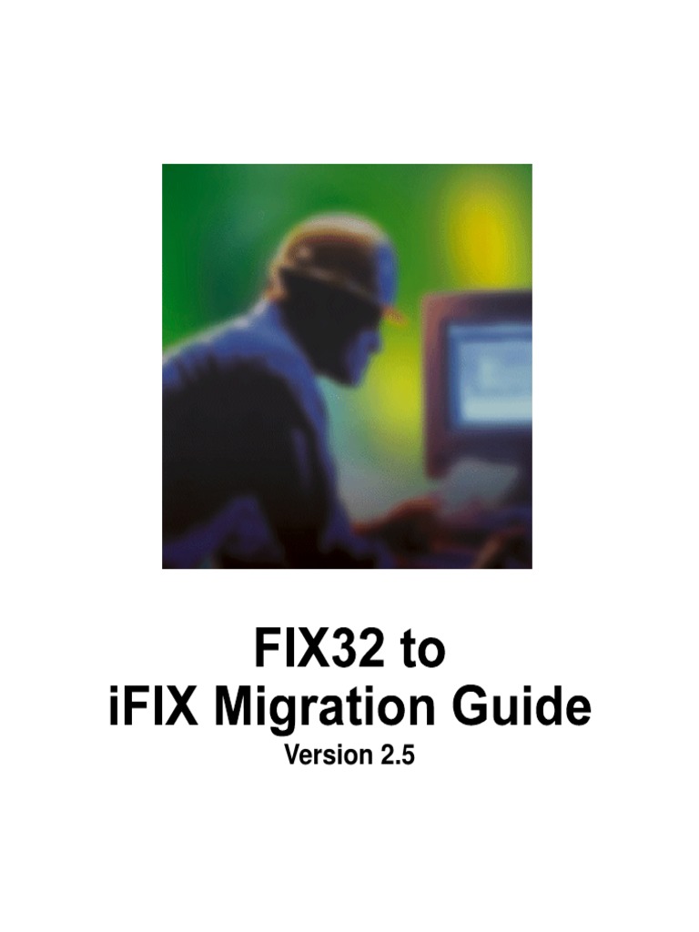 Ifix Migration Guide | PDF | Windows 2000 | Visual Basic For Applications
