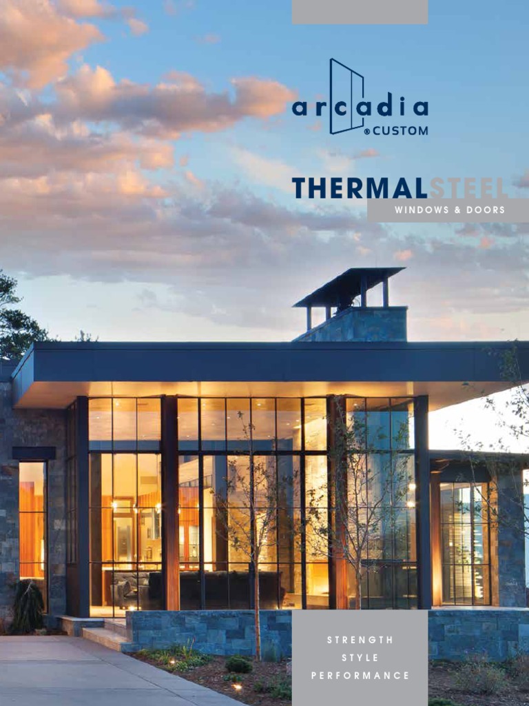 Arcadia Custom Thermal Steel Brochure.2018 | PDF | Window | Welding