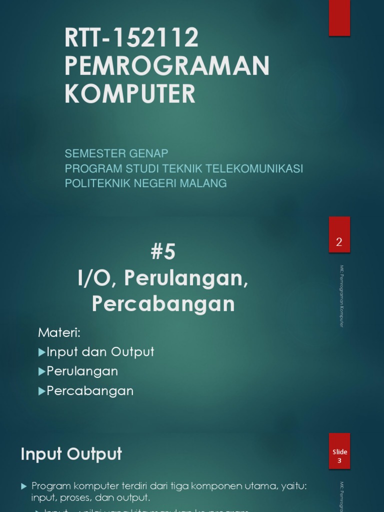 Pertemuan 5 PK - Input Output, Perulangan, Percabangan | PDF | Komputer