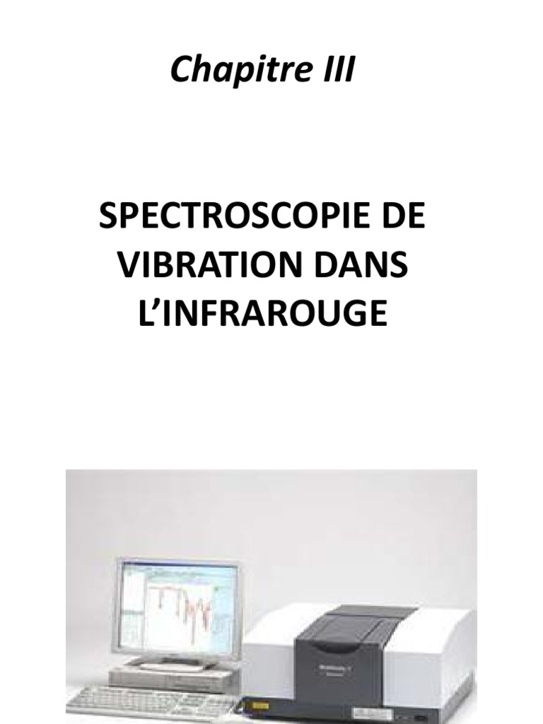 Cours - IR | PDF | Spectroscopie infrarouge | Liaison chimique