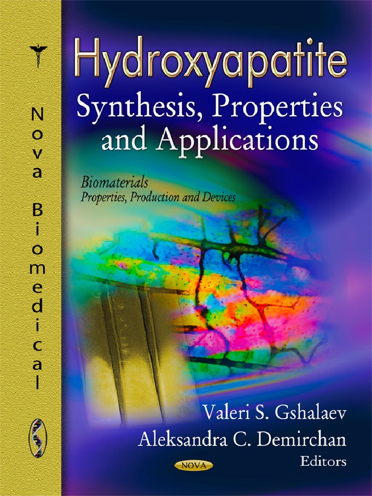 Hydroxyapatite (Biomaterials-Properties, Production and Devices) Valeri ...