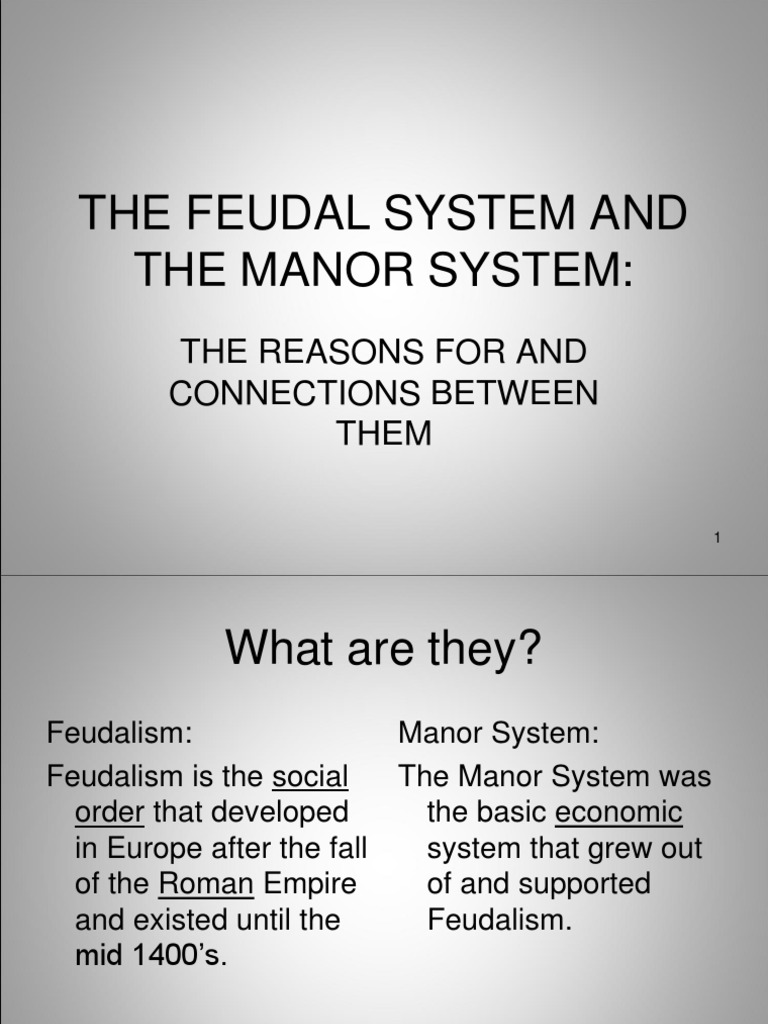 The Interconnected Systems of Feudalism and the Manor: An Examination ...