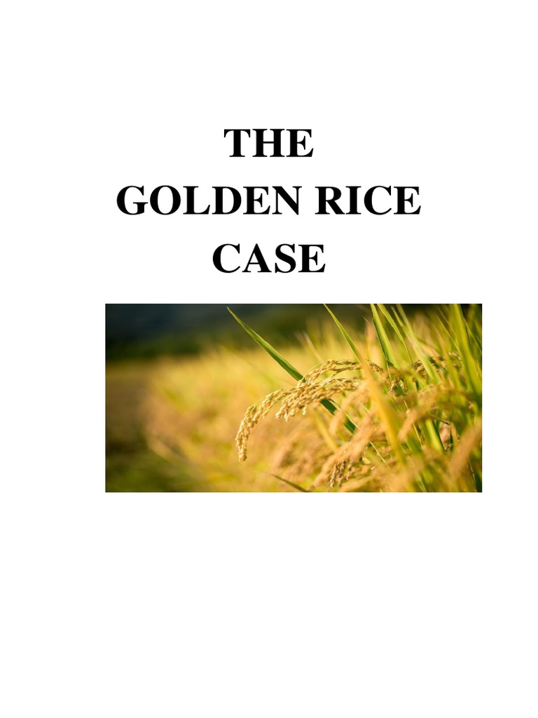 The Golden Rice Case | PDF | Rice | Vitamin A