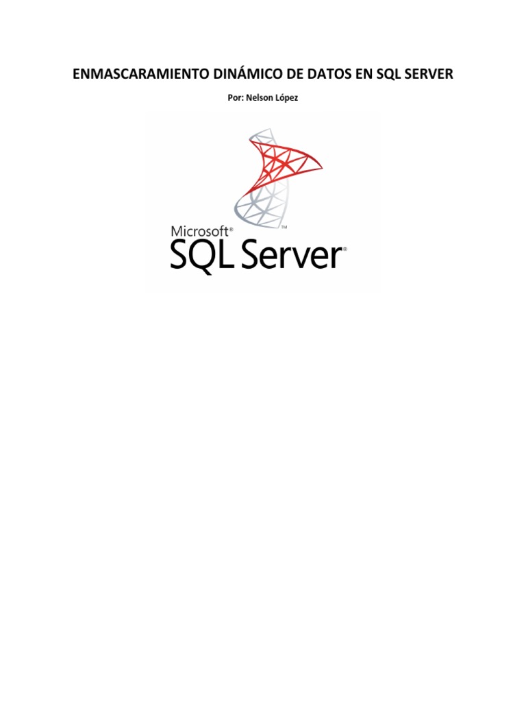 Enmascaramiento Dinámico de Datos en SQL Server | Descargar gratis PDF | Bases de datos ...