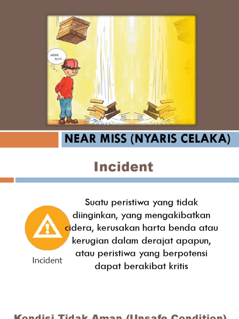 Pengertian dan Contoh Near Miss K3 | PDF | Bisnis | Teknologi & Rekayasa