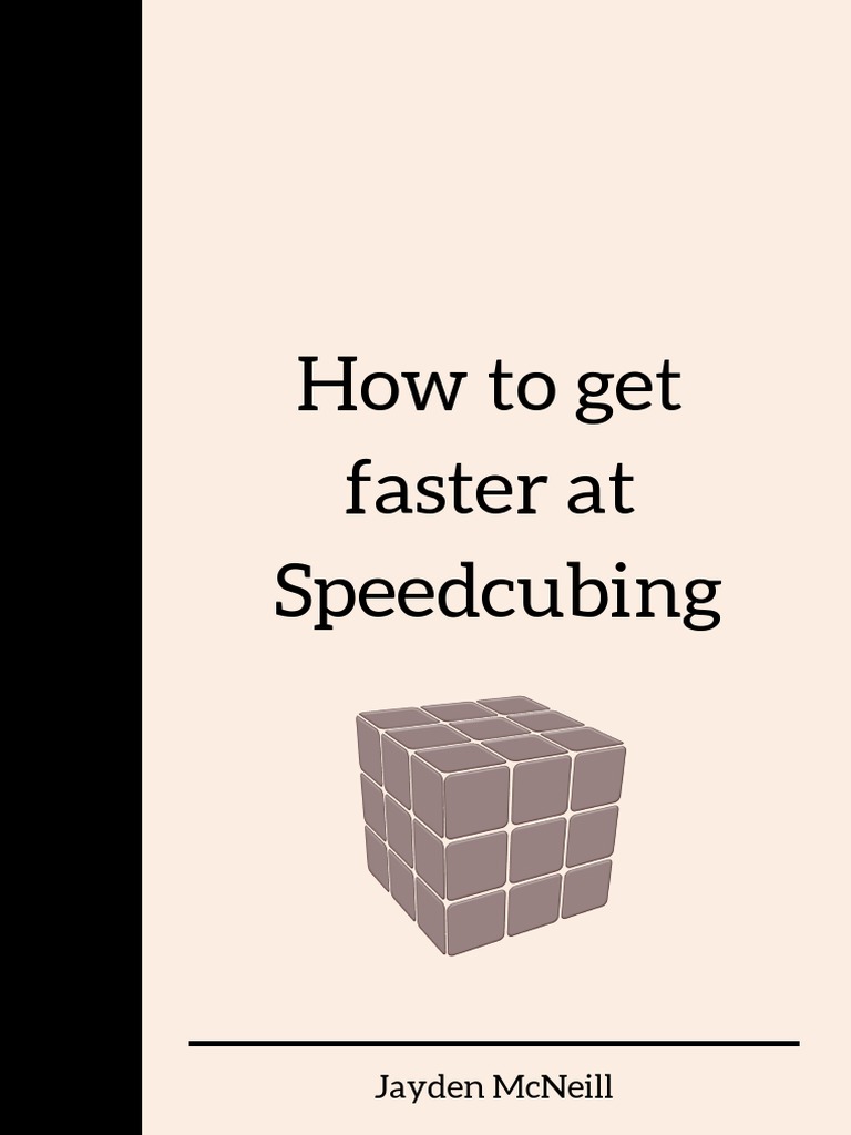 How To Get Faster at Speedcubing PDF | PDF | Learning