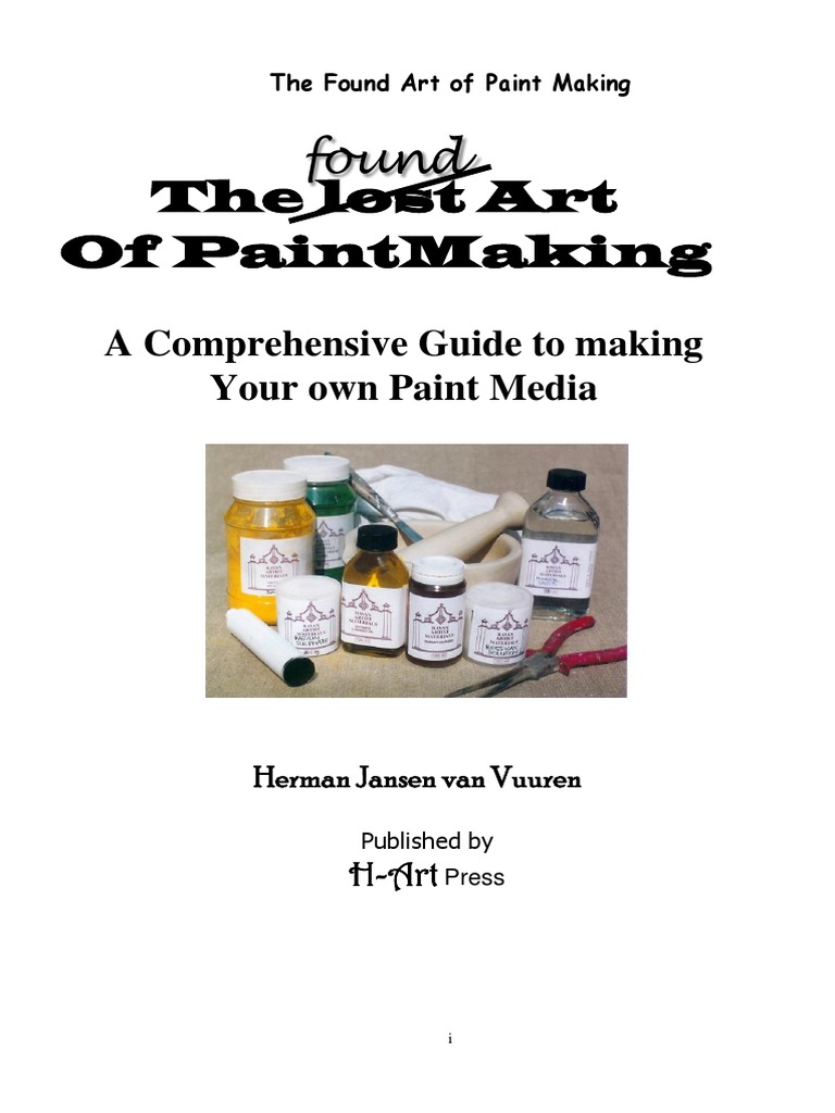 A Comprehensive Guide To Making Your Own Paint Media | Download Free ...