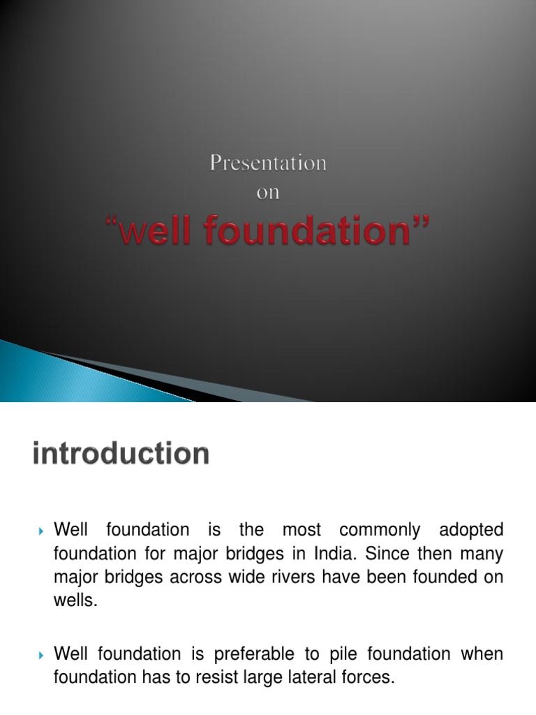 Construction Techniques and Challenges of Well Foundations for Bridges ...