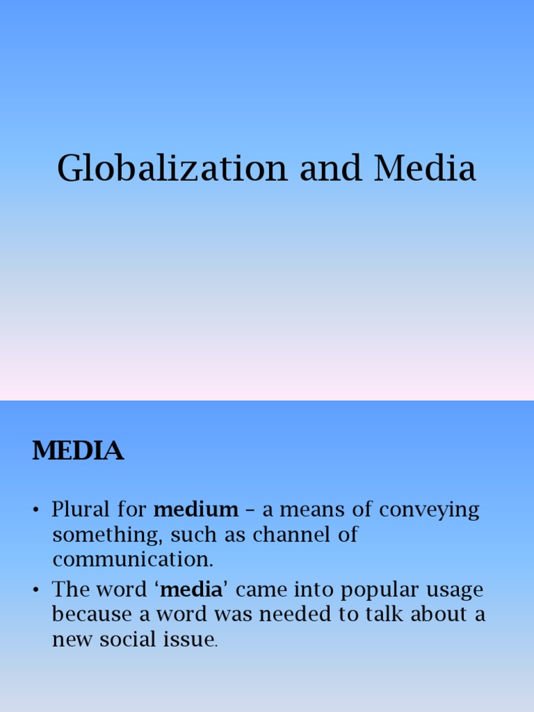 Media's Role in Globalization Evolution | PDF | Printing Press | Mass Media
