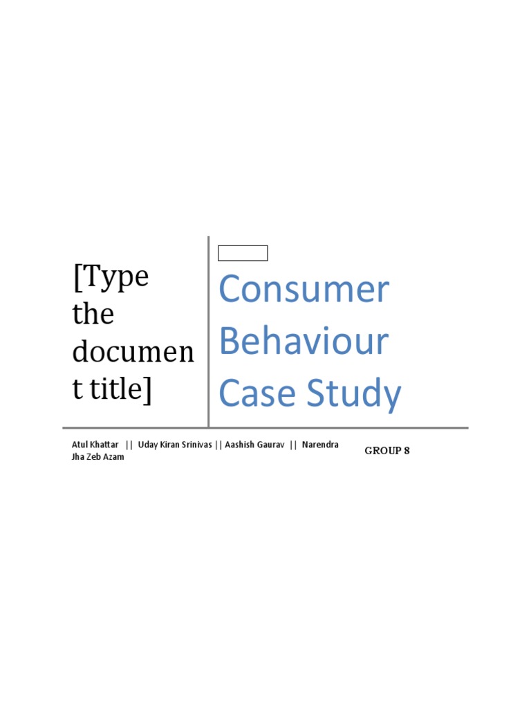 (Type The Documen T Title) : Consumer Behaviour Case Study | PDF | Brand | Behavior