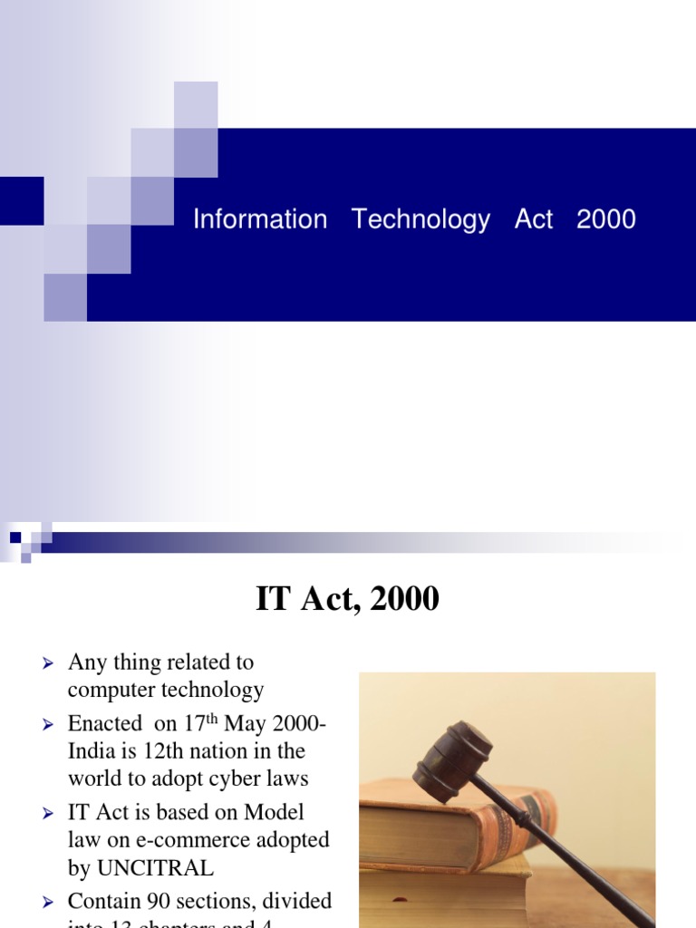 The Information Technology Act 2000: An Overview of its Objectives, Provisions, and Amendments ...