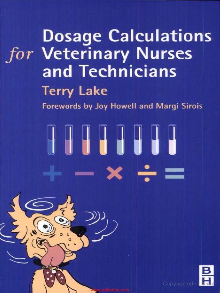 Dosage Calculations For Veterinary Nurses and Technicians | PDF