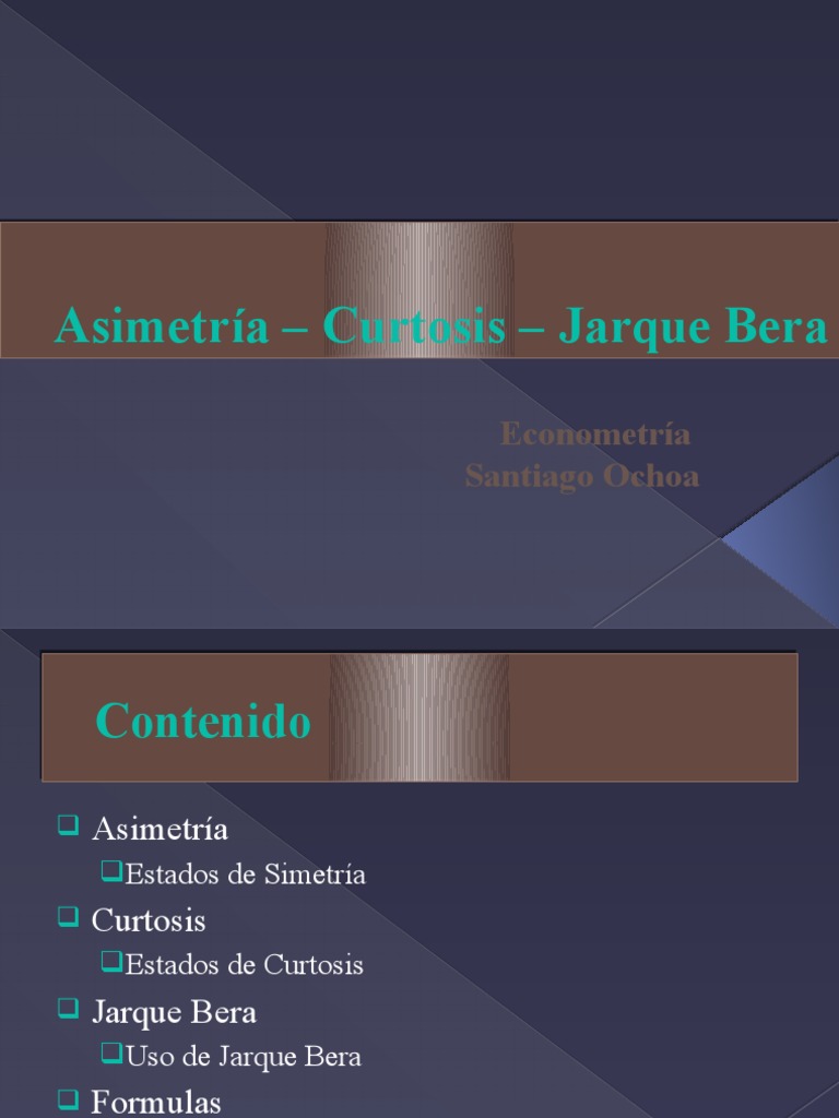 Asimetria Curtosis Jarque Bera | PDF | Oblicuidad | Distribución normal