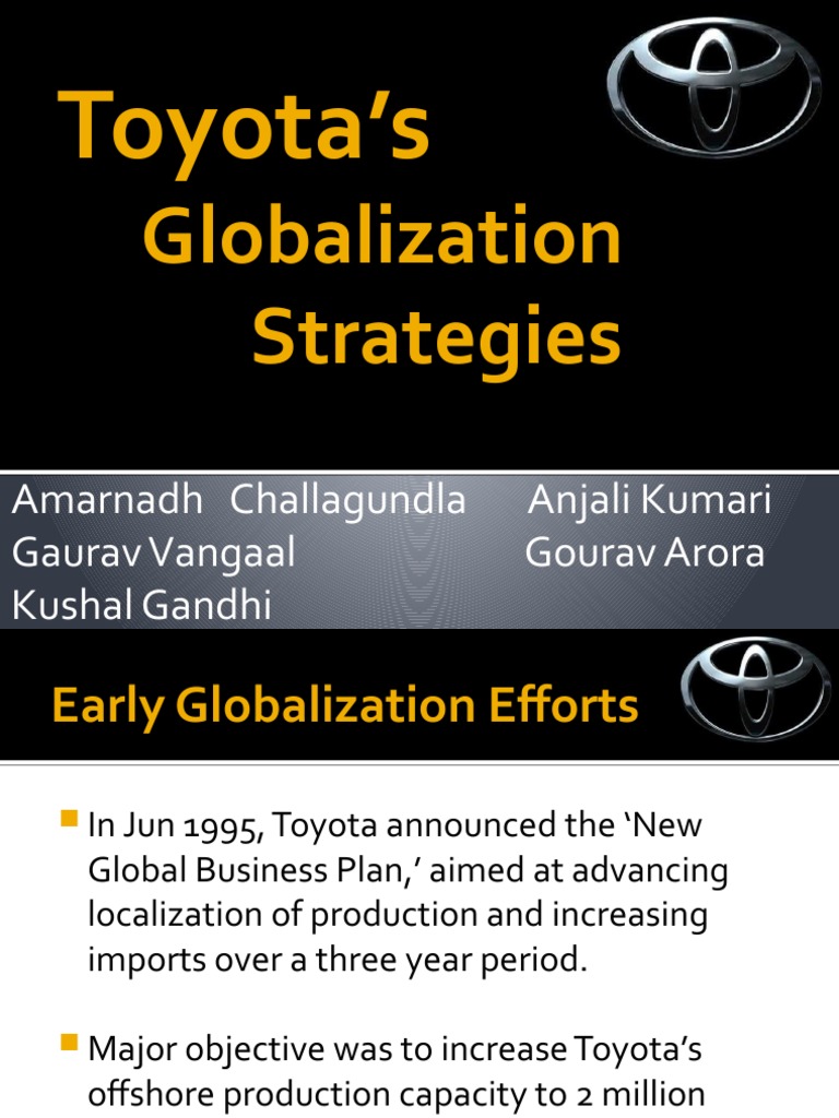 Toyota's: Globalization Strategies | PDF | Toyota | Car Manufacturers ...