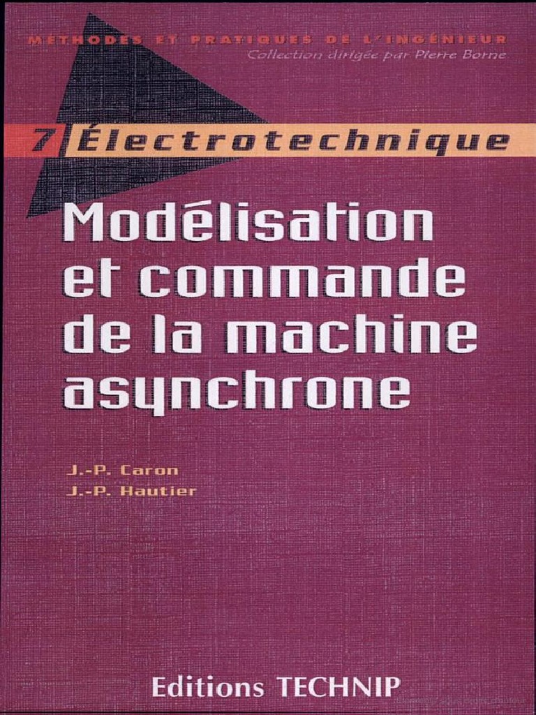 Modelisation Et Commande de La Machine Asynchrone Par Jean Pierre Caron ...