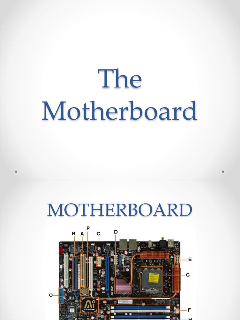 The Motherboard | PDF | Computer Engineering | Microcomputers