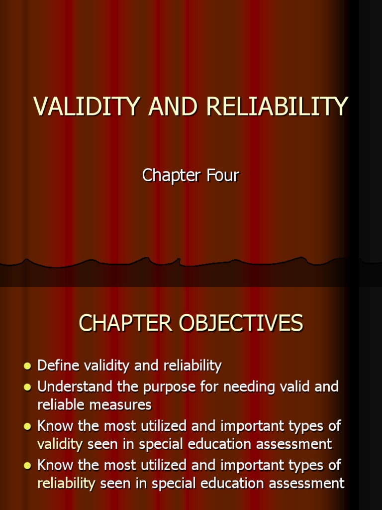 Chapter 4 - Validity and Reliability | PDF | Validity (Statistics) | Educational Assessment