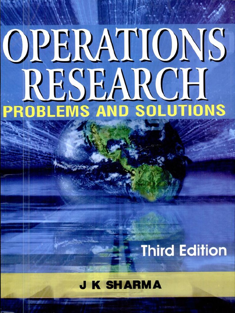 Operations Research Problems and Solutions JK Sharma PDF | PDF