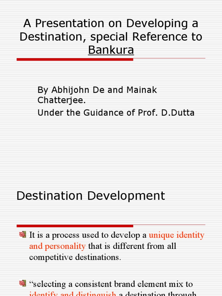 A Presentation On Developing A Destination | PDF | Tourism | Society