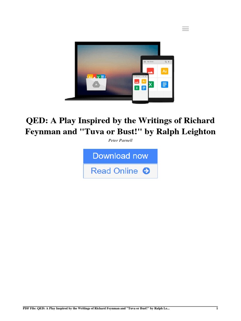 Qed A Play Inspired by The Writings of Richard Feynman and Tuva or Bust ...