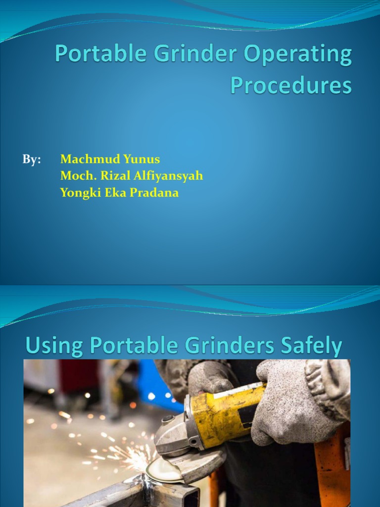 Portable Grinder Operating Procedures | PDF | Personal Protective ...