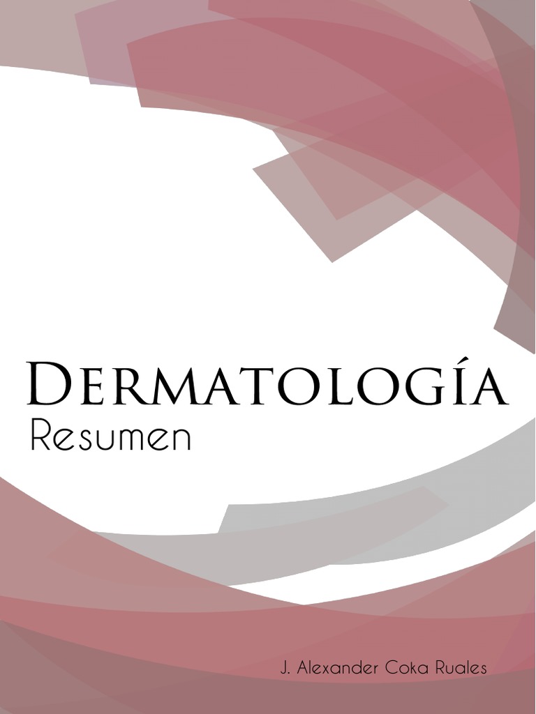 Dermatología resumen completo.pdf | PDF | Piel | Epidermis