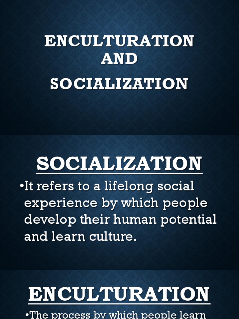 Enculturation and Socialization | Download Free PDF | Socialization ...