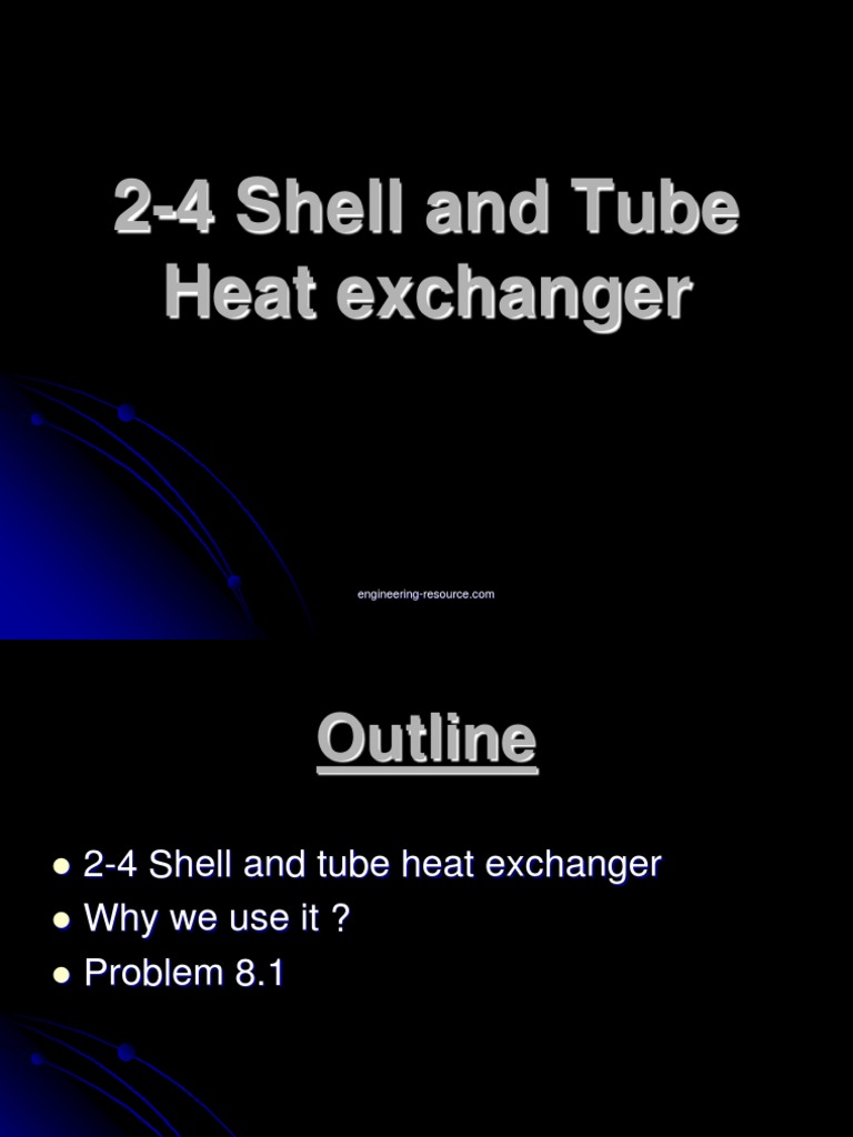 2-4 Shell and Tube Heat Exchanger (Problem) | PDF | Reynolds Number | Heat Exchanger