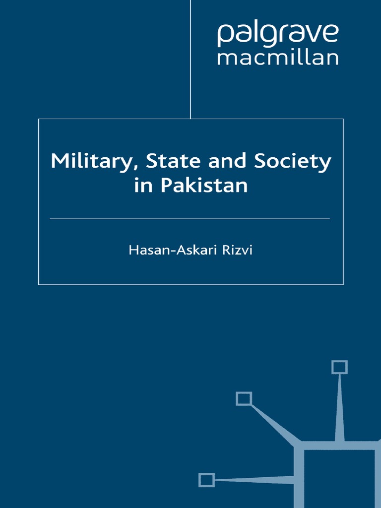 Hasan-Askari Rizvi (Auth.) - Military, State and Society in Pakistan ...