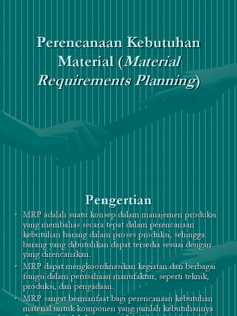 Perencanaan Kebutuhan Material (Material Requirements Planning) | PDF