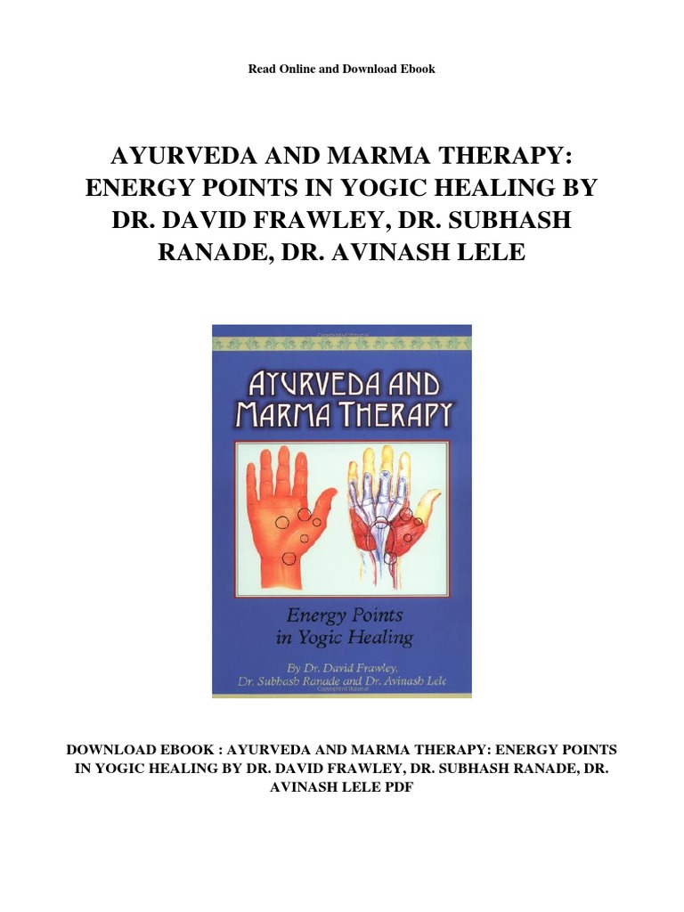 Ayurveda and Marma Therapy Energy Points in Yogic Healing by DR David Frawley DR Subhash Ranade ...