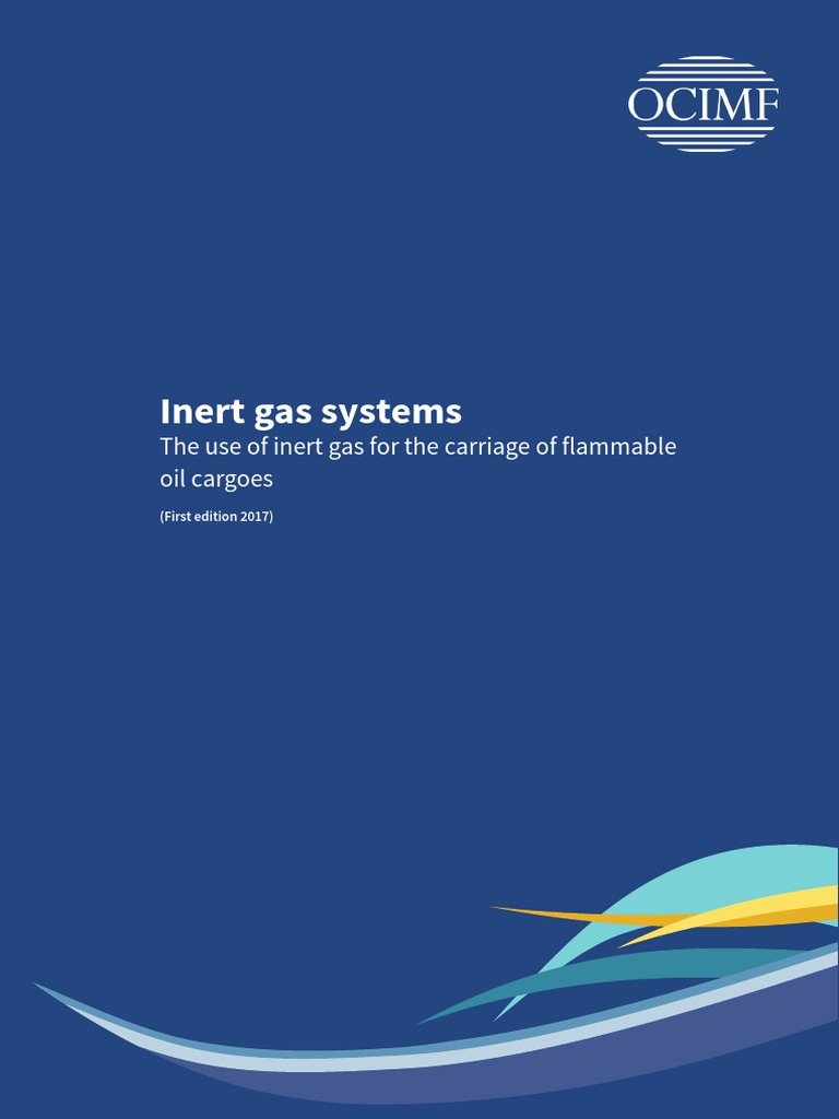 Inert Gas Systems The Use of Inert Gas For The Carriage of Flammable ...