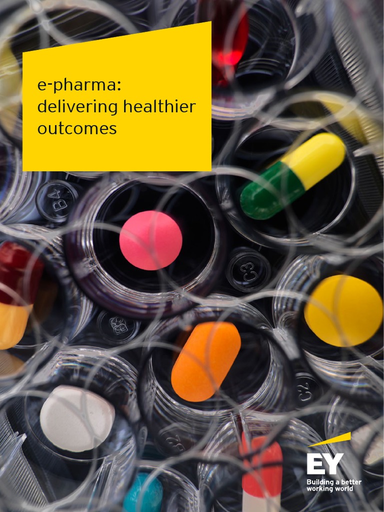 EY e Pharma Delivering Healthier Outcomes PDF | PDF | E Commerce | Over ...