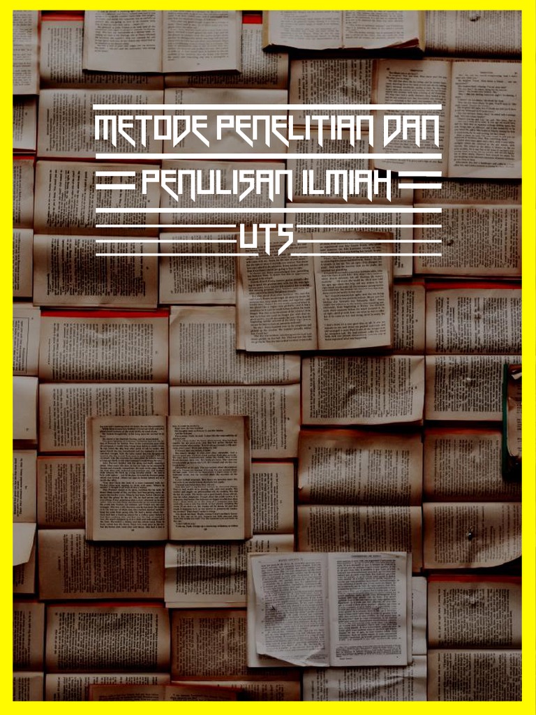 Metode Penelitian Dan Penulisan Ilmiah UTS PDF | PDF