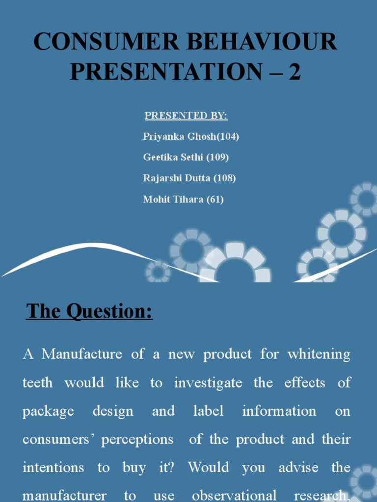 Consumer Behaviour Presentation - 2 | PDF | Experiment | Marketing