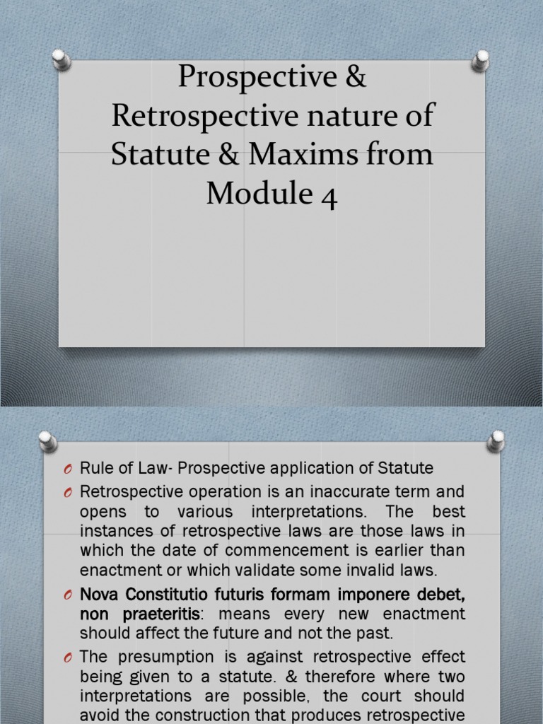Retrospective Effect | PDF | Ex Post Facto Law | Plain Meaning Rule