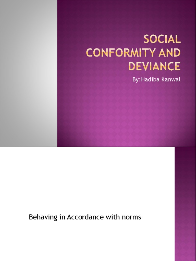 Social Conformity and Deviance-1 | PDF | Deviance (Sociology) | Social ...