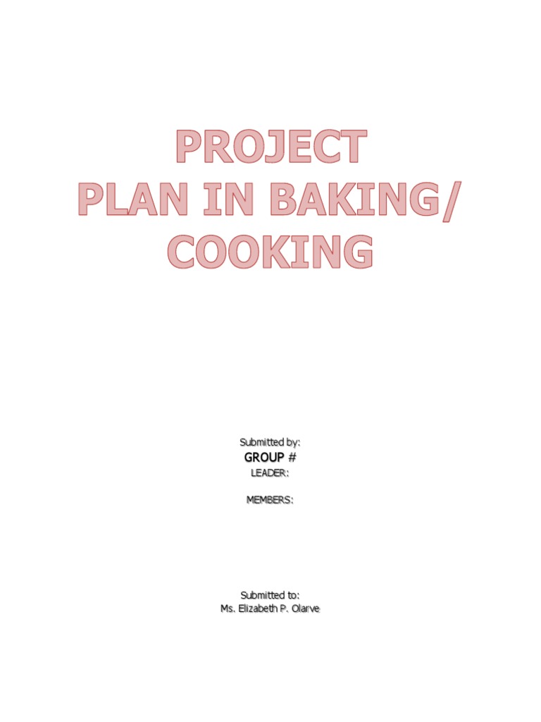 Project Plan in Bread and Pastry | PDF | Baking | Kitchen Utensil