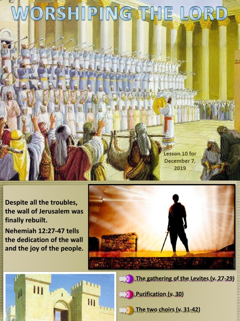 The Dedication of the Wall and the Joy of the People: A Summary of ...