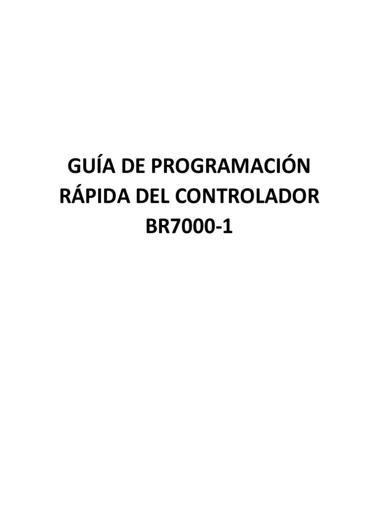 Anexo A Guía de Programación Rápida Del Controlador Br7000 | PDF ...