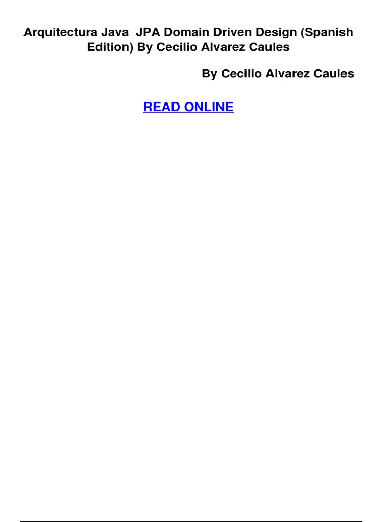 Arquitectura Java JPA Domain Driven Design Spanish Edition by Cecilio Alvarez Caules PDF | PDF ...