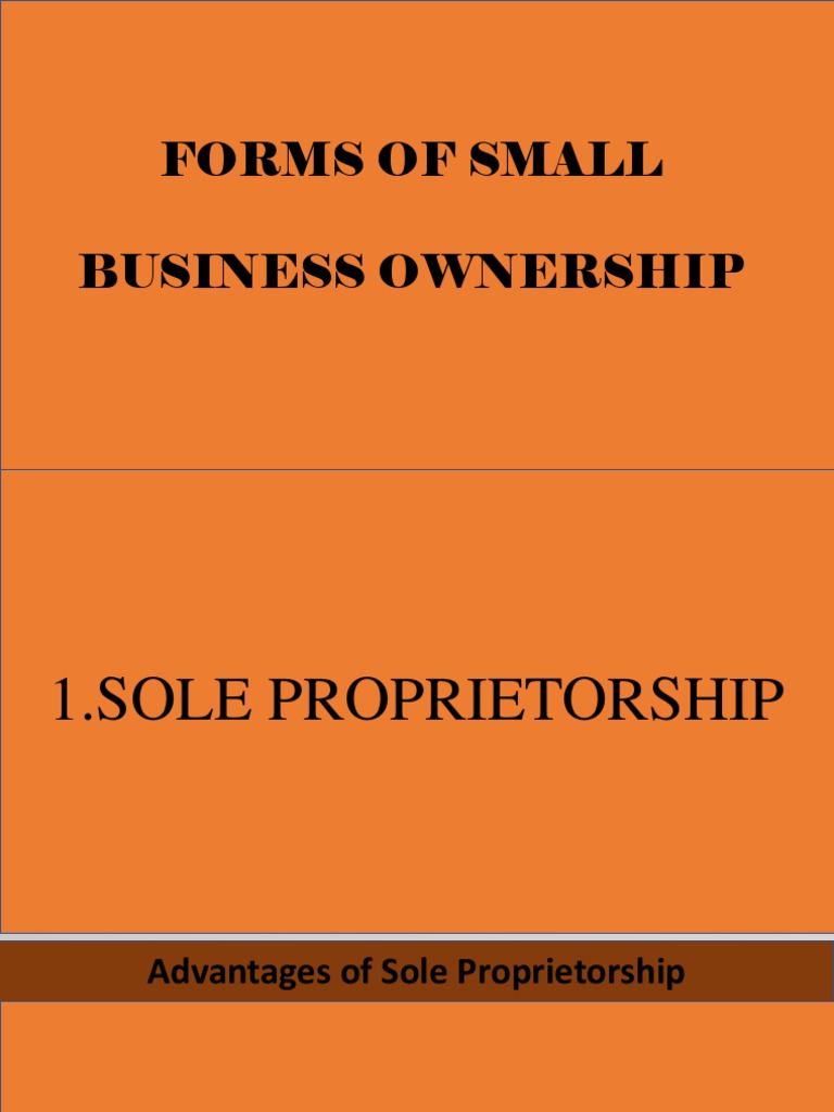Forms of Small Business Ownership | PDF | Partnership | Sole Proprietorship