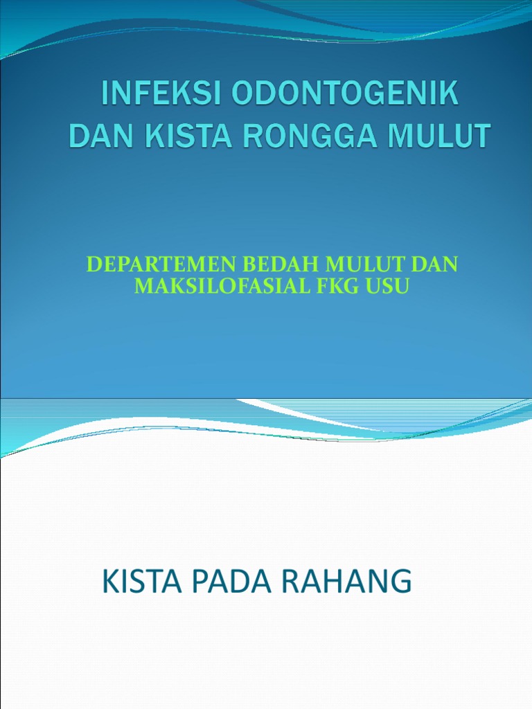 Infeksi Odontogenik Dan Kista Rongga Mulut | PDF